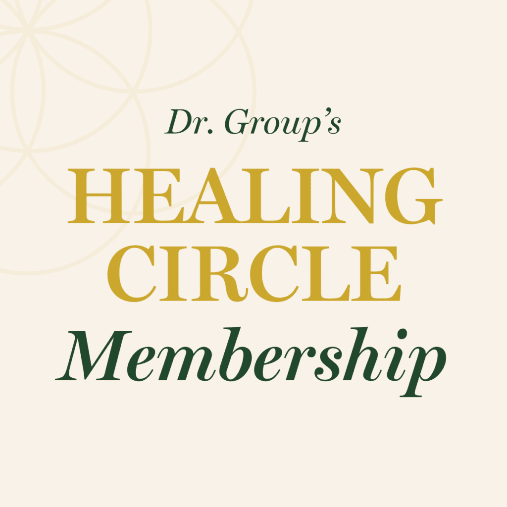 Dr. Group's Healing Circle Membership (Yearly Subscription - 30 Day ...